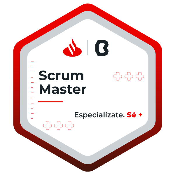 Roles Ágiles Scrum Master - Santander + BEDU fue emitido por BEDU a ...