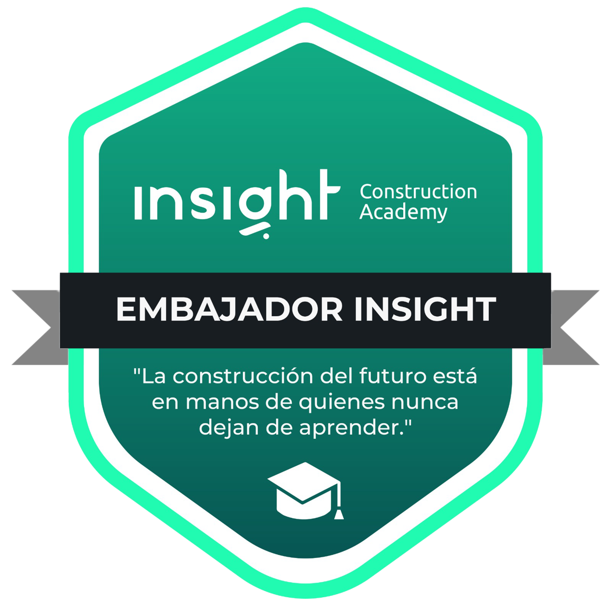Beca Delegado Insight fue emitido por INSIGHT CONSTRUCTION ACADEMY a Bernardo Ernesto Moscoso ...