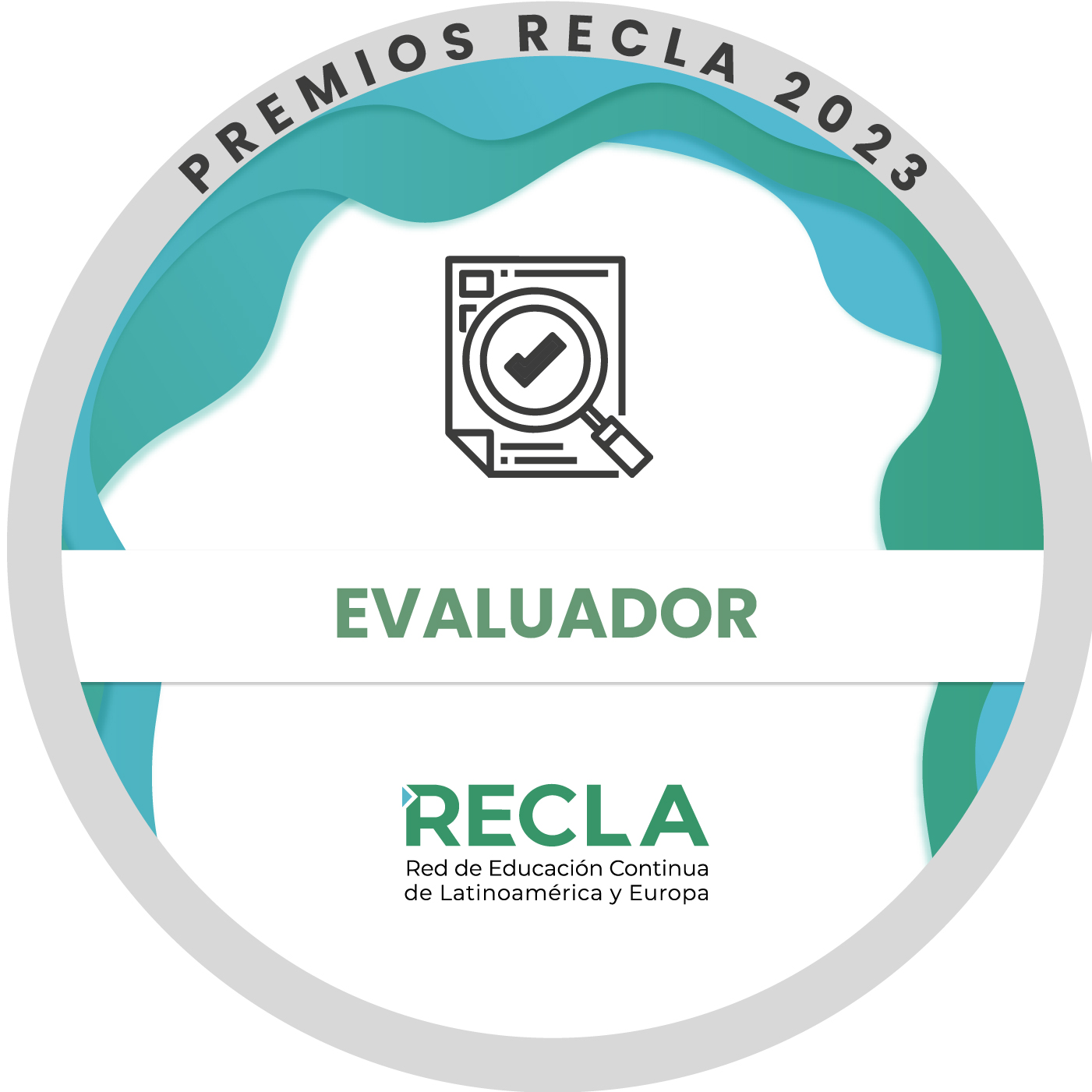 EVALUADOR PREMIOS RECLA 2023 SOSTENIBILIDAD fue emitido por RECLA a ...