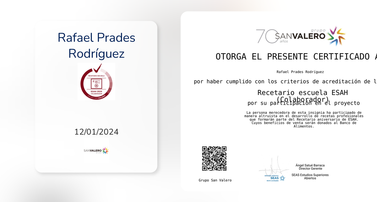 Recetario escuela ESAH (Colaborador) fue emitido por Grupo San Valero a Rafael Prades Rodríguez.