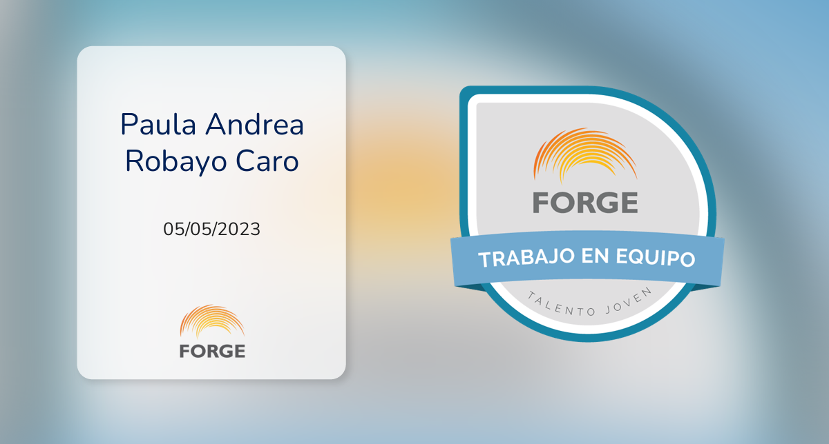 Trabajo en equipo fue emitido por Fundación Forge a Paula Andrea Robayo ...