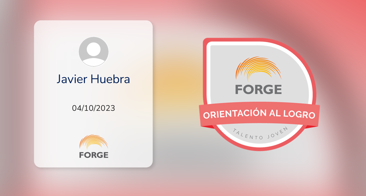 Orientación al logro fue emitido por Fundación Forge a Javier Huebra.