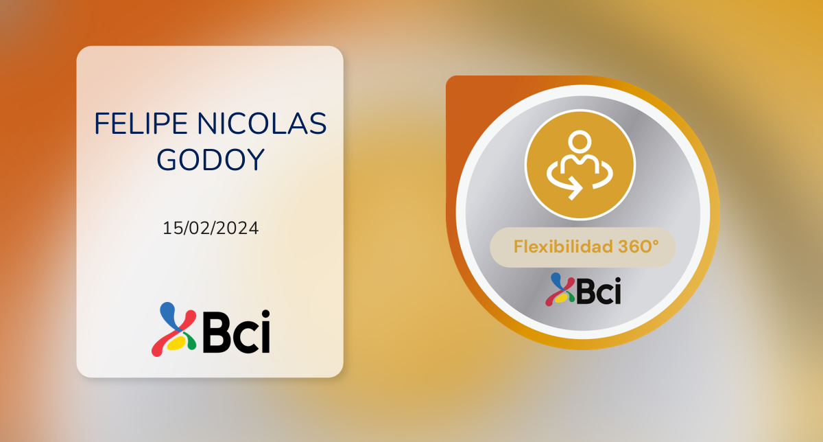 Flexibilidad 360° Bci fue emitido por BCI a FELIPE NICOLAS GODOY.