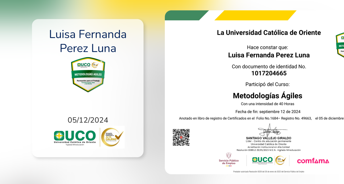 Metodologías Ágiles fue emitido por Universidad Católica de Oriente a Luisa Fernanda Perez Luna.