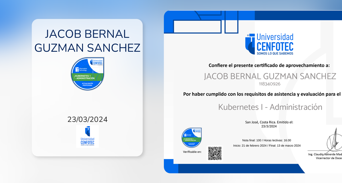 Kubernetes I - Administración fue emitido por Universidad CENFOTEC a ...