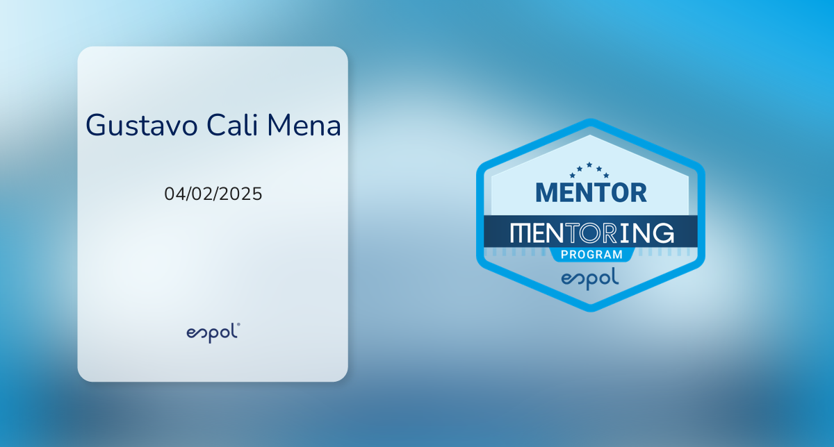 Mentor ESPOL - Mentoring Program fue emitido por Escuela Superior Politécnica del Litoral a ...