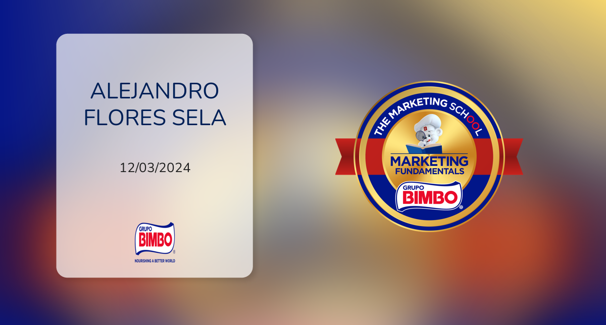 Marketing Fundamentals was issued by GRUPO BIMBO to ALEJANDRO FLORES SELA