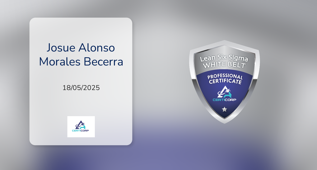 Lean Six Sigma White Belt Professional Certification was issued by CR CERTICORP to Josue Alonso ...