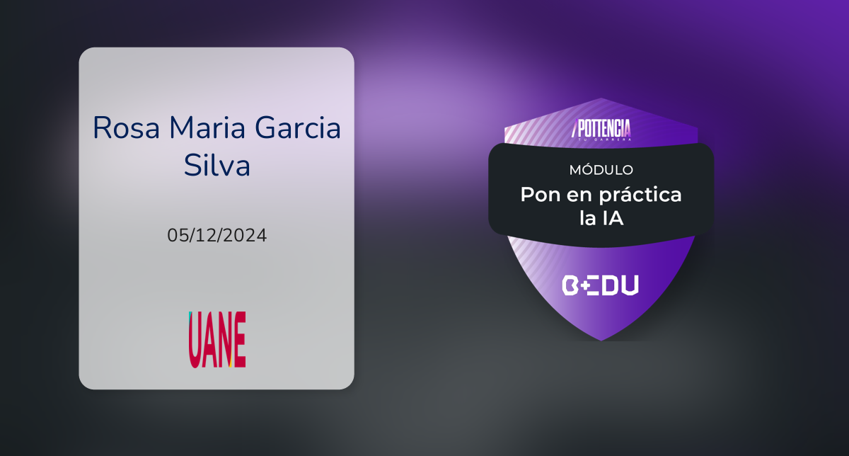 Pon en Práctica la AI fue emitido por UNIVERSIDAD AMERICANA DEL NORESTE ...